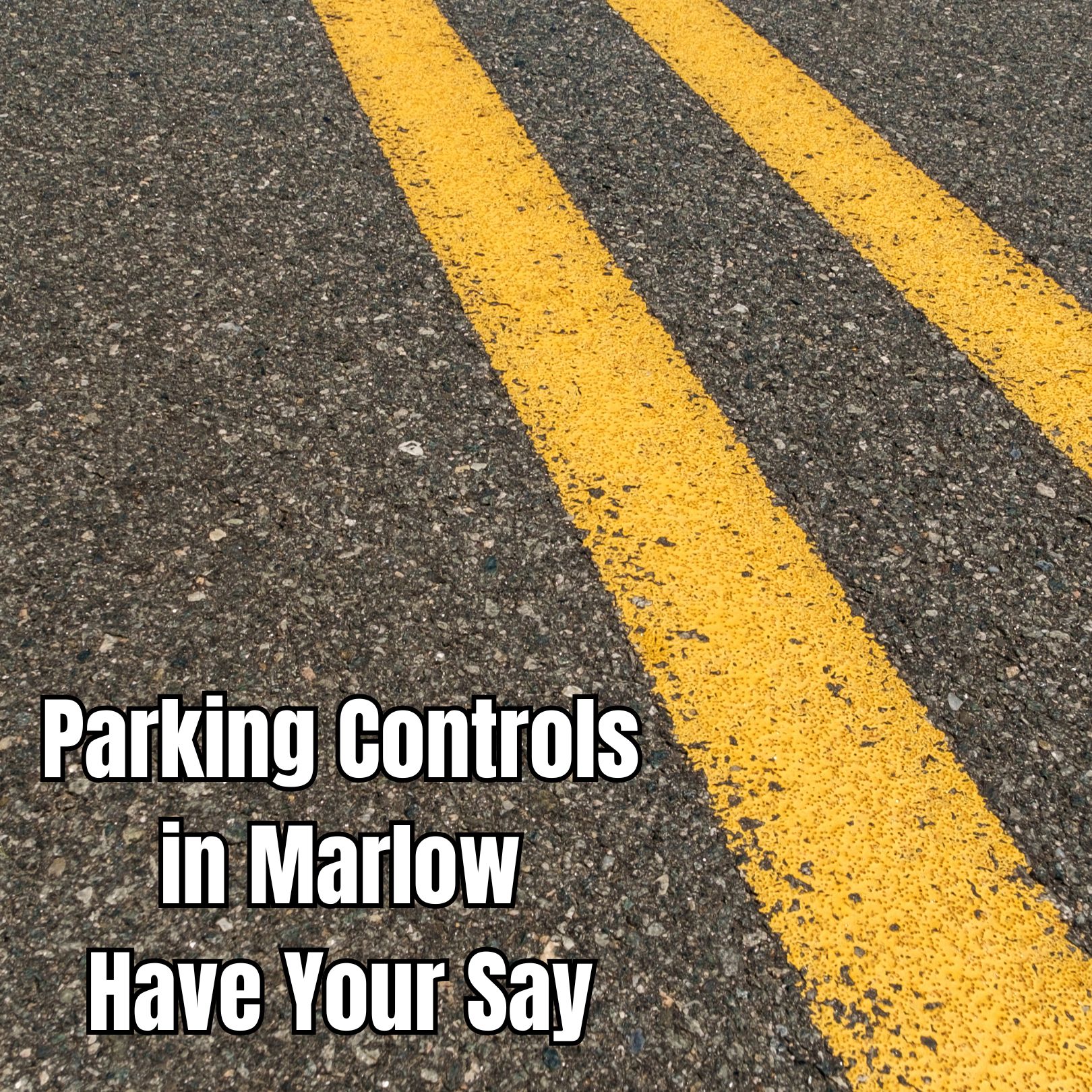 Parking Controls in Marlow – Have Your Say - Marlow Town Council